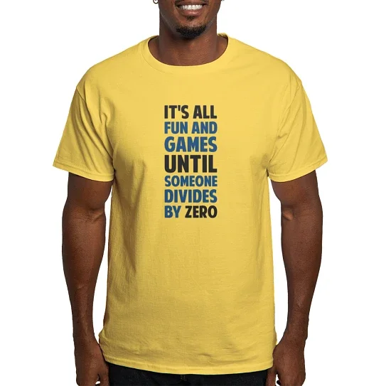 CafePress - Dividing By Zero Is Not A Game T Shirt - Men's Classic ...