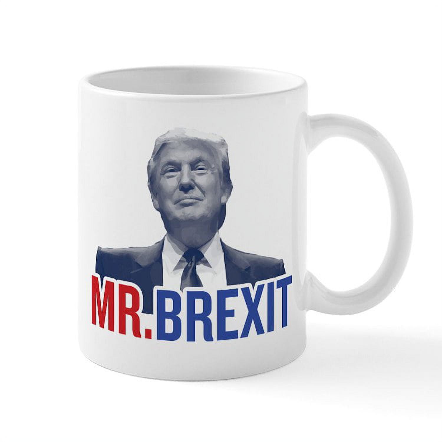 CafePress - Donald Trump Mr. Brexit Mug - 11 oz Ceramic Mug - Novelty ...