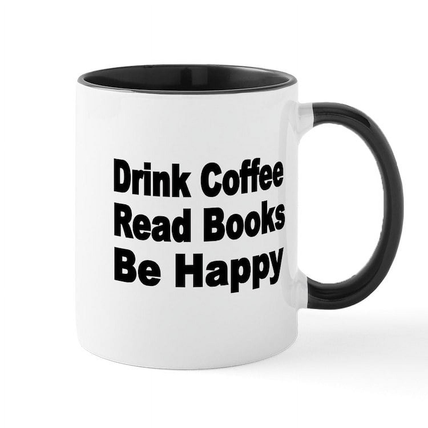CafePress - Drink Coffee,Read Books,Be Happy 2 Mugs - 11 oz Ceramic Mug ...
