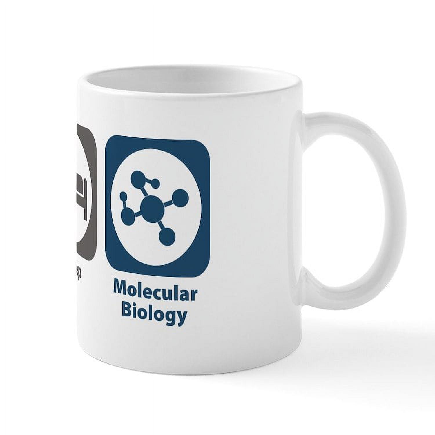 CafePress - Eat Sleep Molecular Biology Mug - 11 oz Ceramic Mug - Novelty Coffee Tea Cup ...