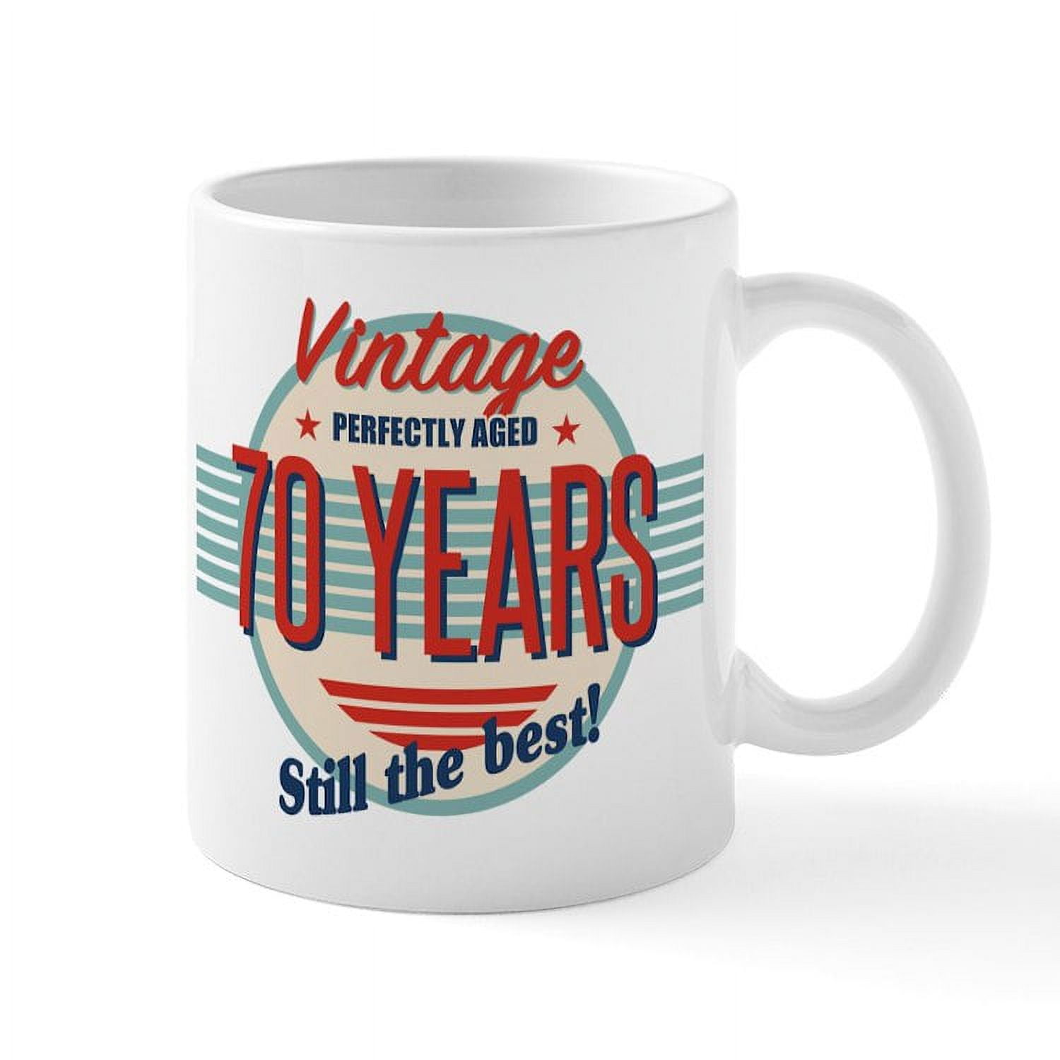 CafePress - Funny 70Th Birthday Old Fashioned Mugs - 11 oz Ceramic Mug ...