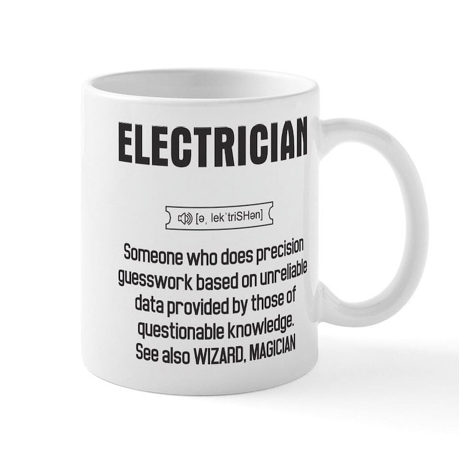CafePress - Funny Electrician Definition - 11 oz Ceramic Mug - Novelty ...