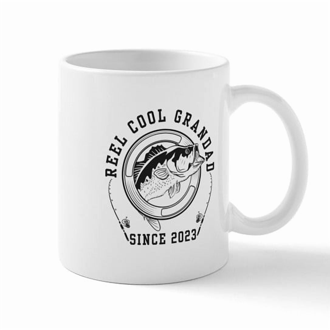 CafePress - Funny Fishing Quote Reel Cool Grandad Since 2023 - 11 oz ...