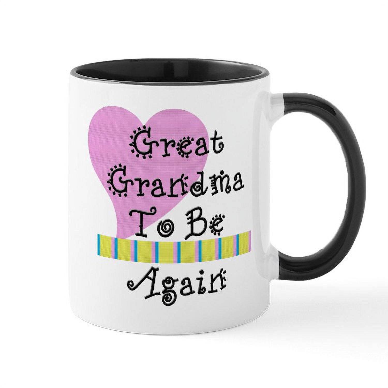 CafePress - Great Grandma To Be Again Str Mug - 11 oz Ceramic Mug ...