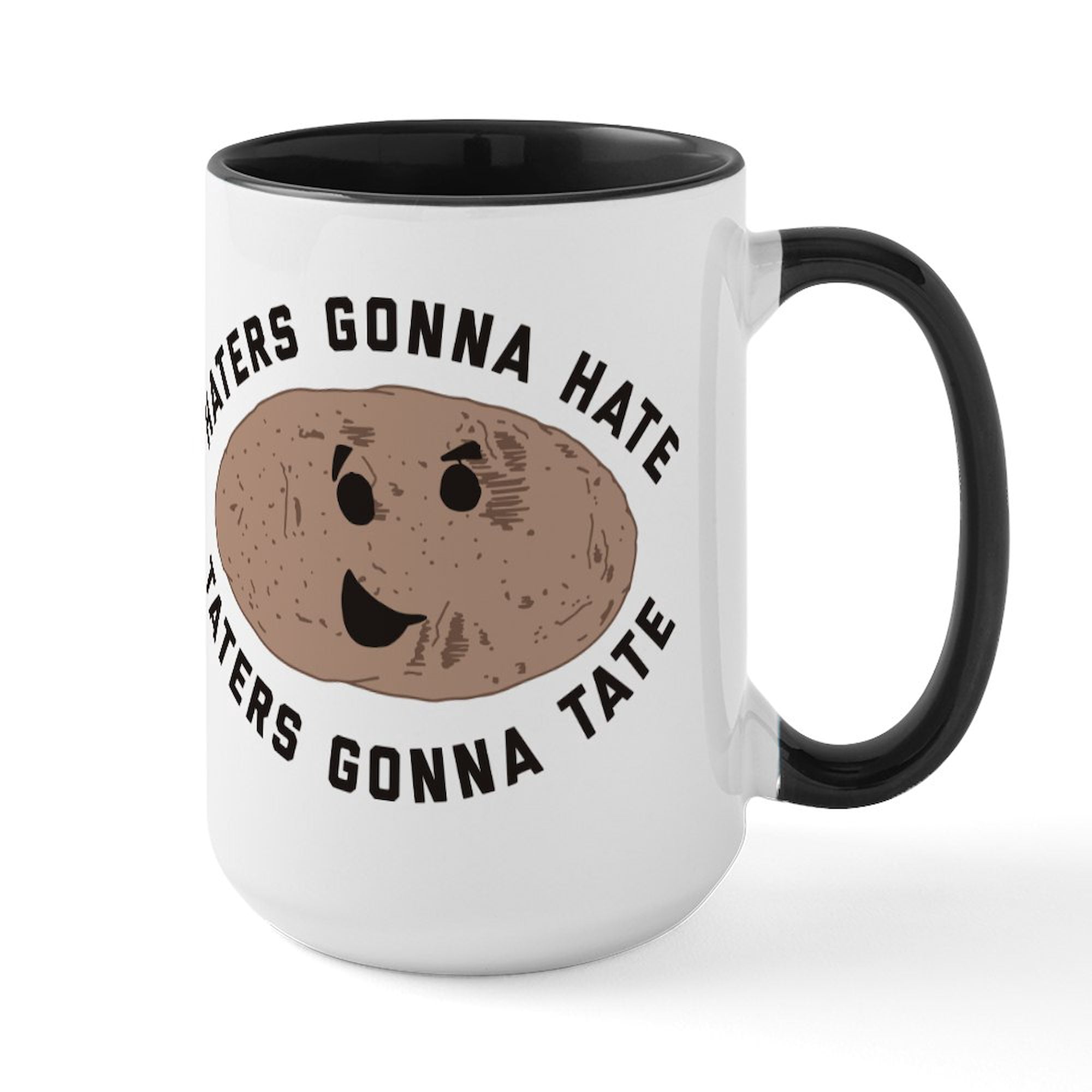 CafePress - Haters Gonna Hate Taters - 15 oz Ceramic Large White ...