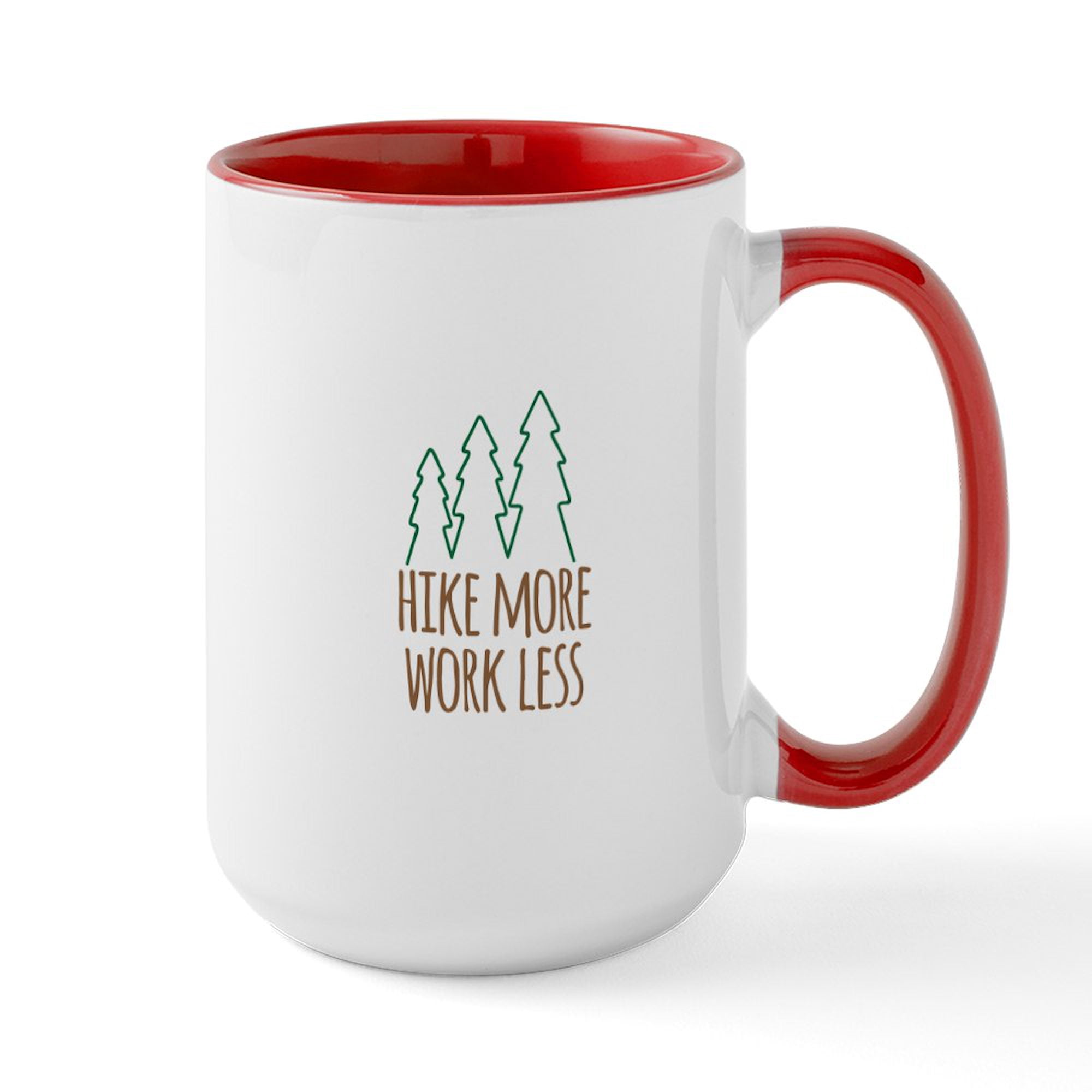 CafePress - Hike More Work Less Mugs - 15 oz Ceramic Large White ...