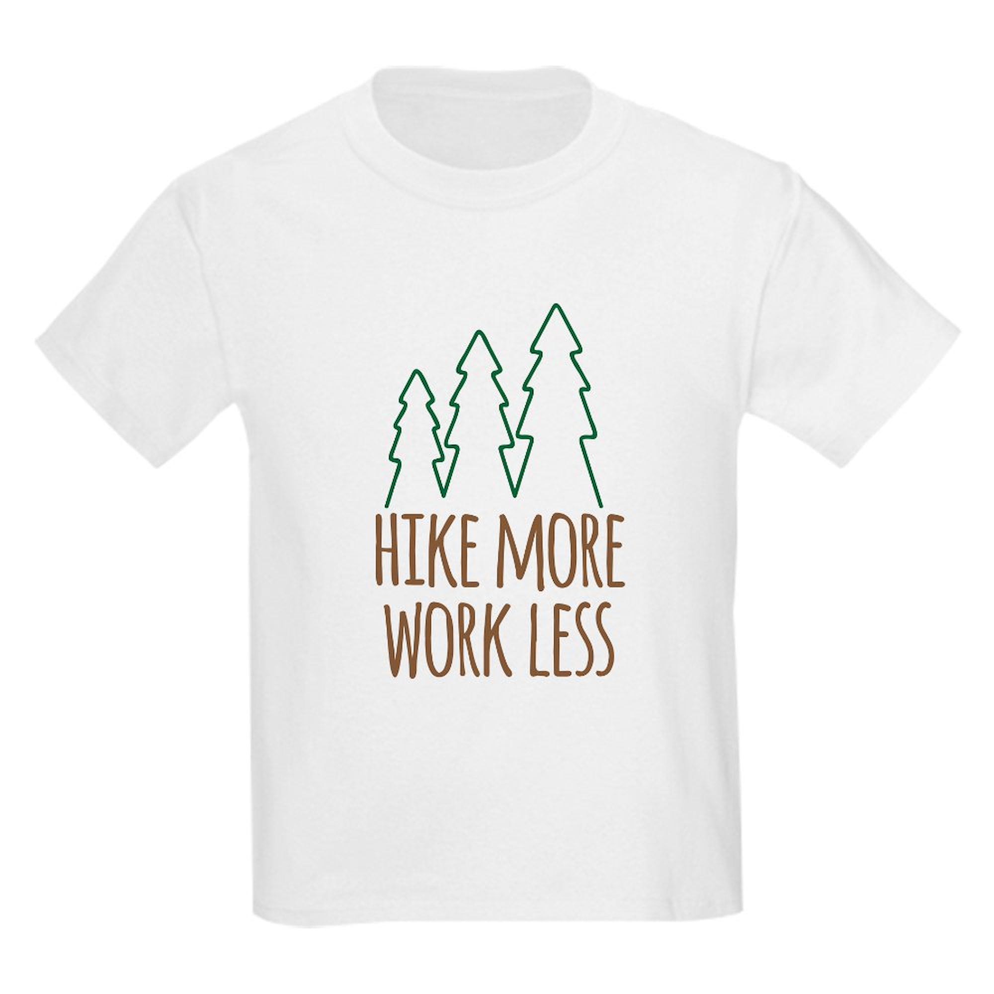 CafePress - Hike More Work Less T Shirt - Light Classic Kids Graphic ...