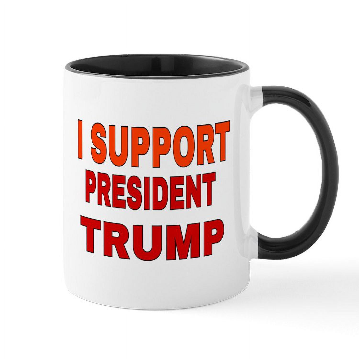 CafePress - I SUPPORT PRESIDENT TRUMP Mugs - 11 oz Ceramic Mug ...
