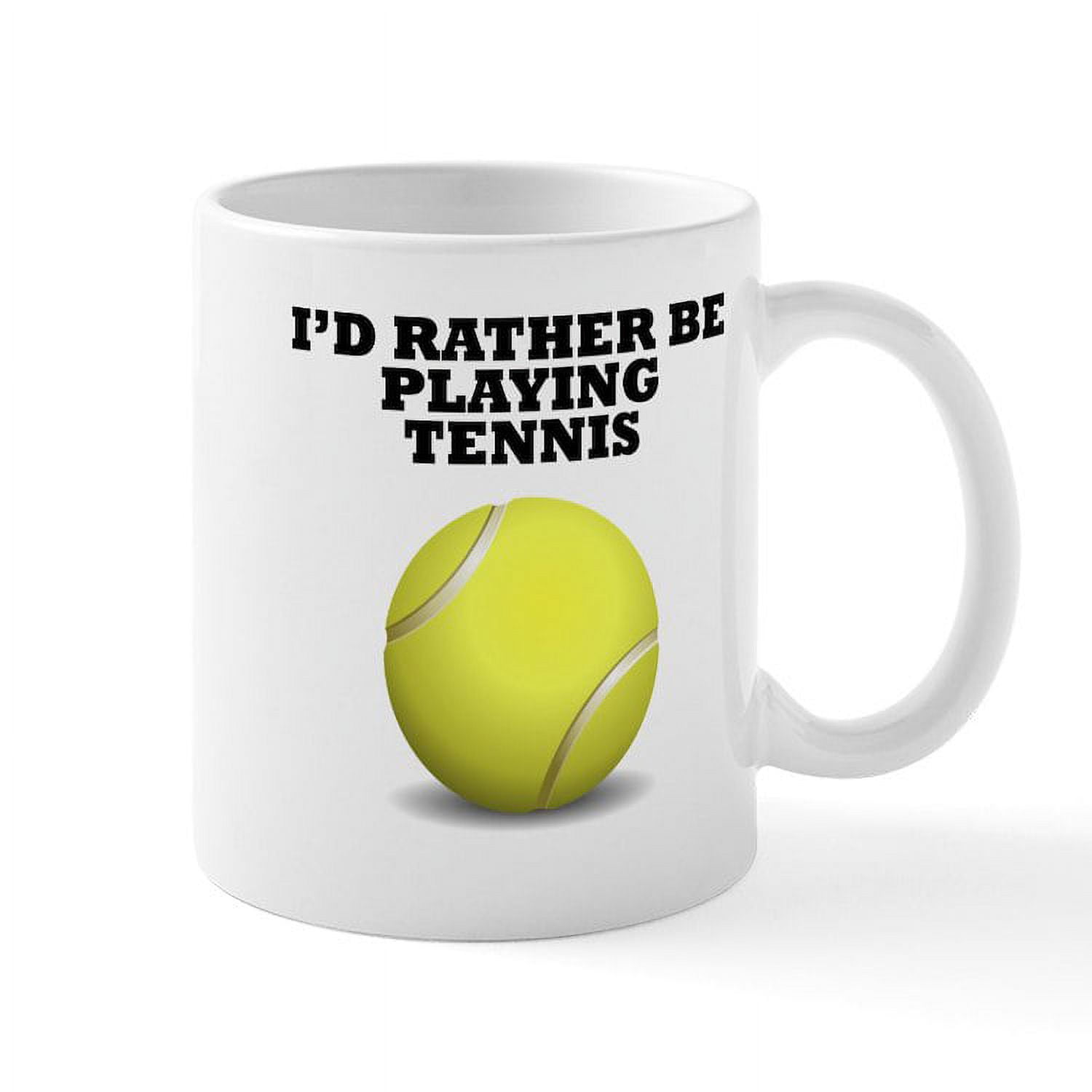 CafePress - Id Rather Be Playing Tennis Mugs - 11 oz Ceramic Mug ...