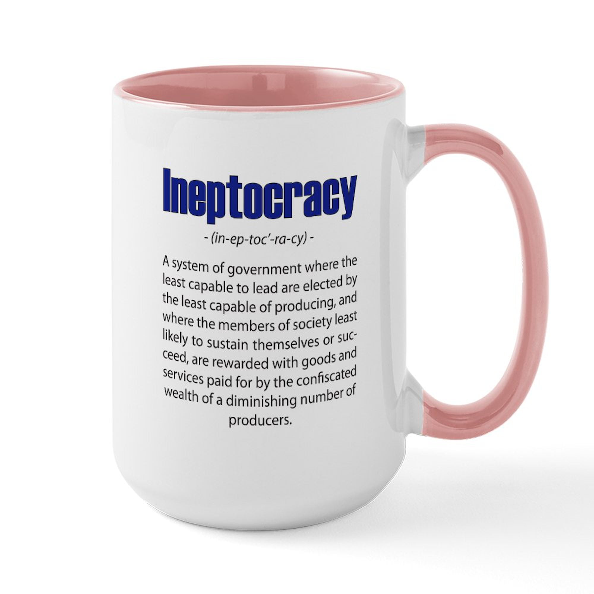 CafePress - Ineptocracy Ceramic Mug - 15 oz Ceramic Large White Novelty ...