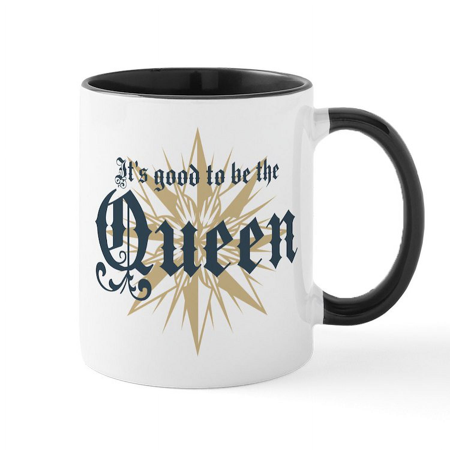 CafePress - It's Good To Be The Queen Mug - 11 oz Ceramic Mug - Novelty ...