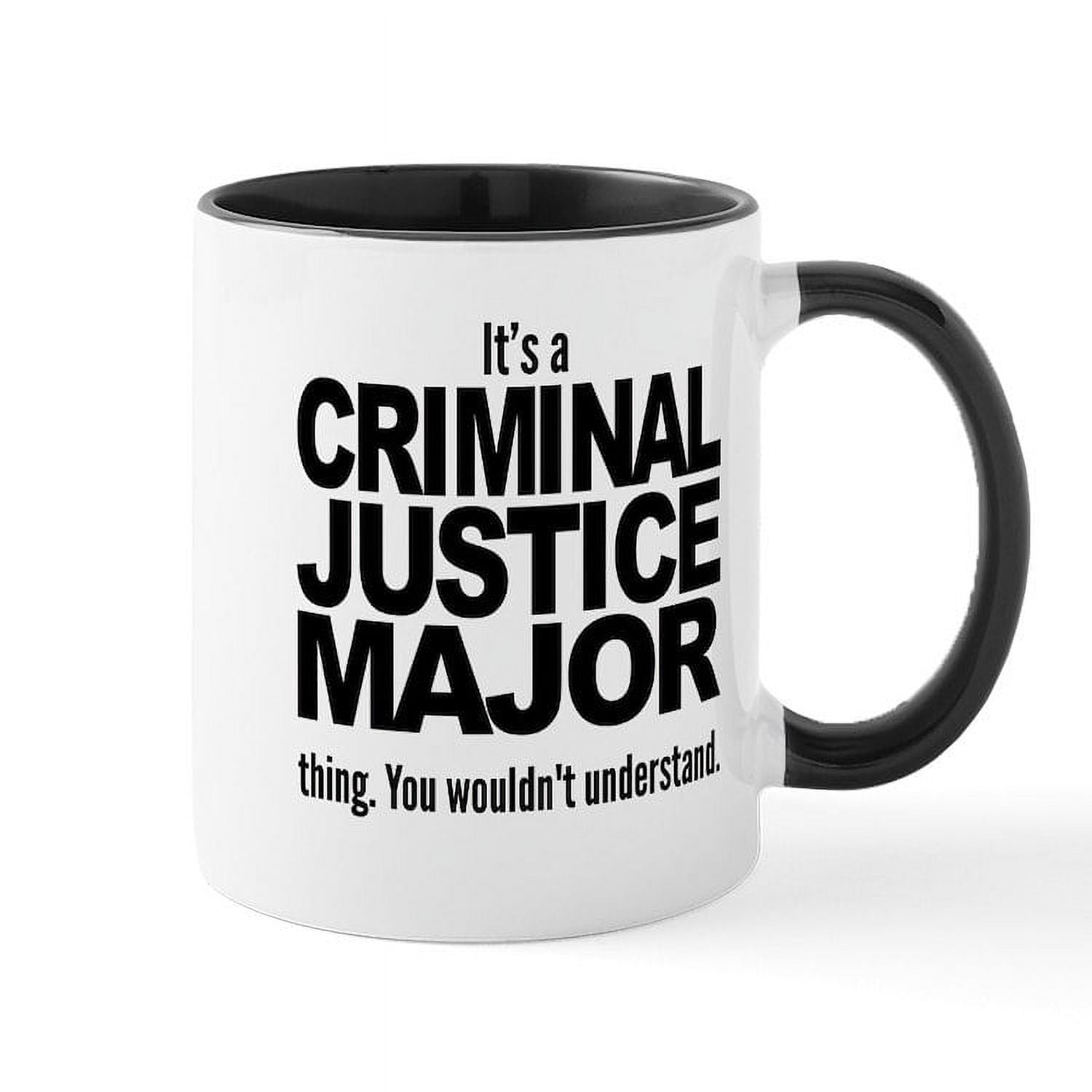 CafePress - Its A Criminal Justice Major Thing Mugs - 11 oz Ceramic Mug ...