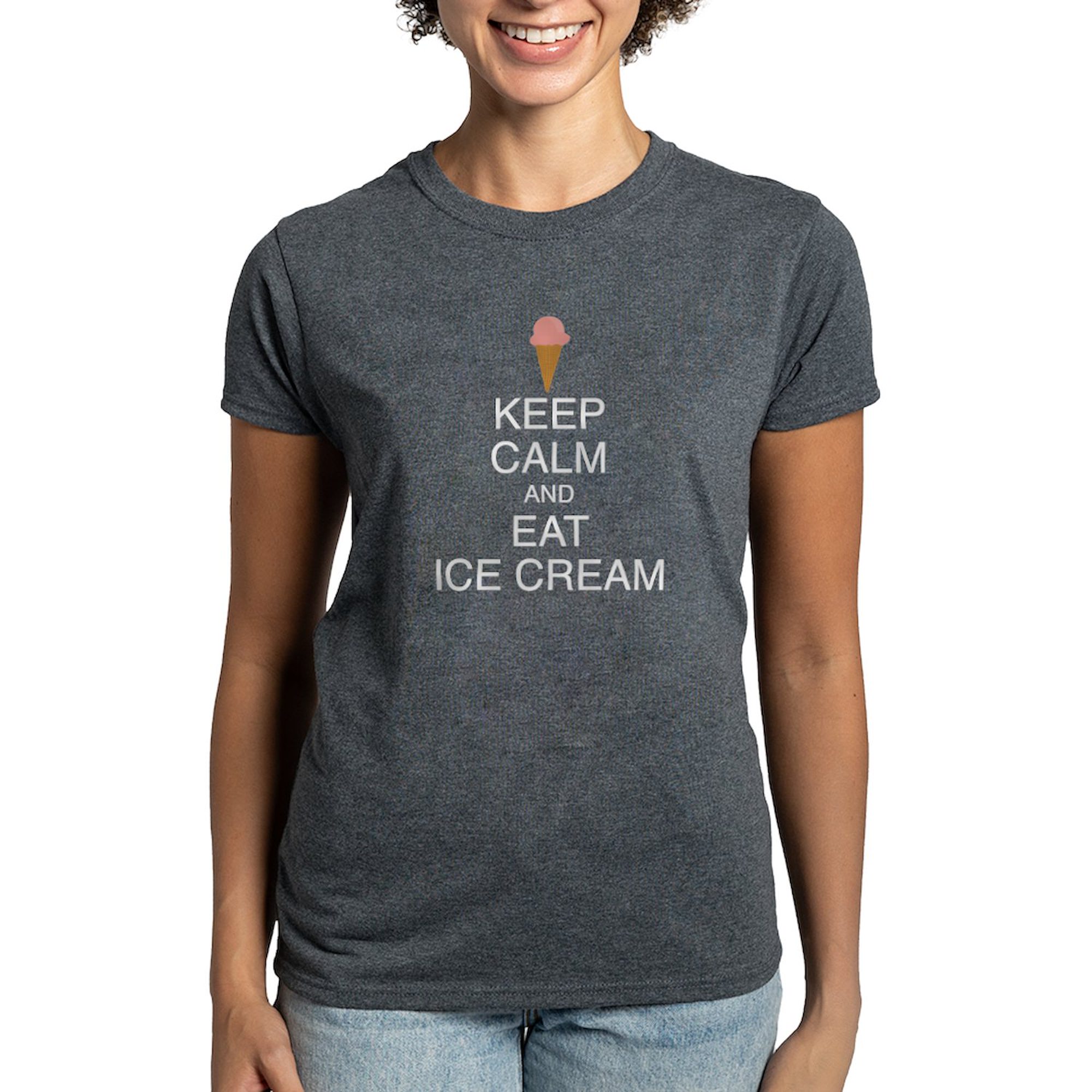 CafePress - Keep Calm And Eat Ice Crea Women's Classic T Shirt - Women ...