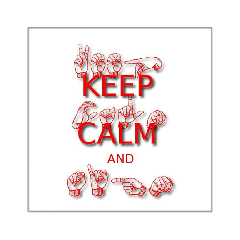 Keep Kalm Sign Language