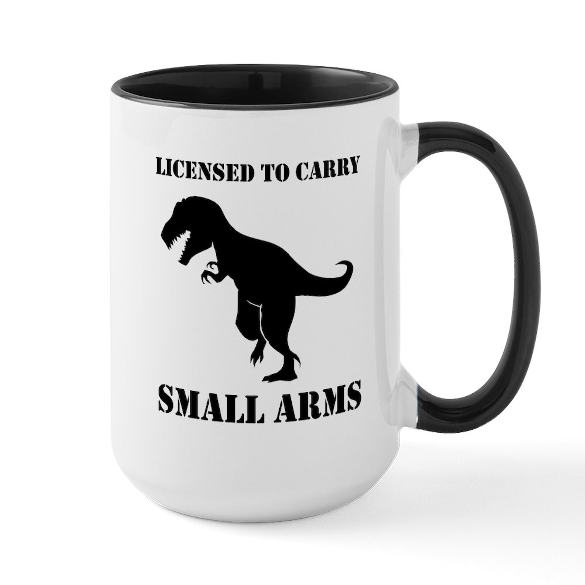 CafePress - Licensed To Carry Small Arms T Rex Dinosaur Mugs - 15 oz ...
