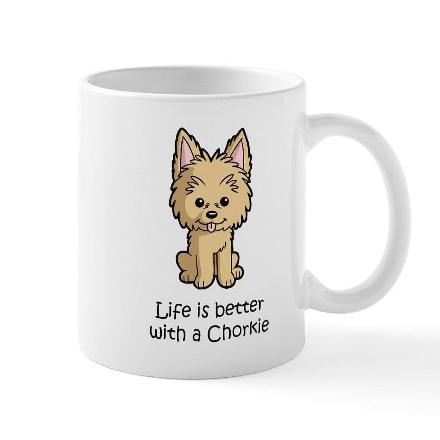 CafePress - Life Is Better With A Chorkie Mug - 11 oz Ceramic Mug ...