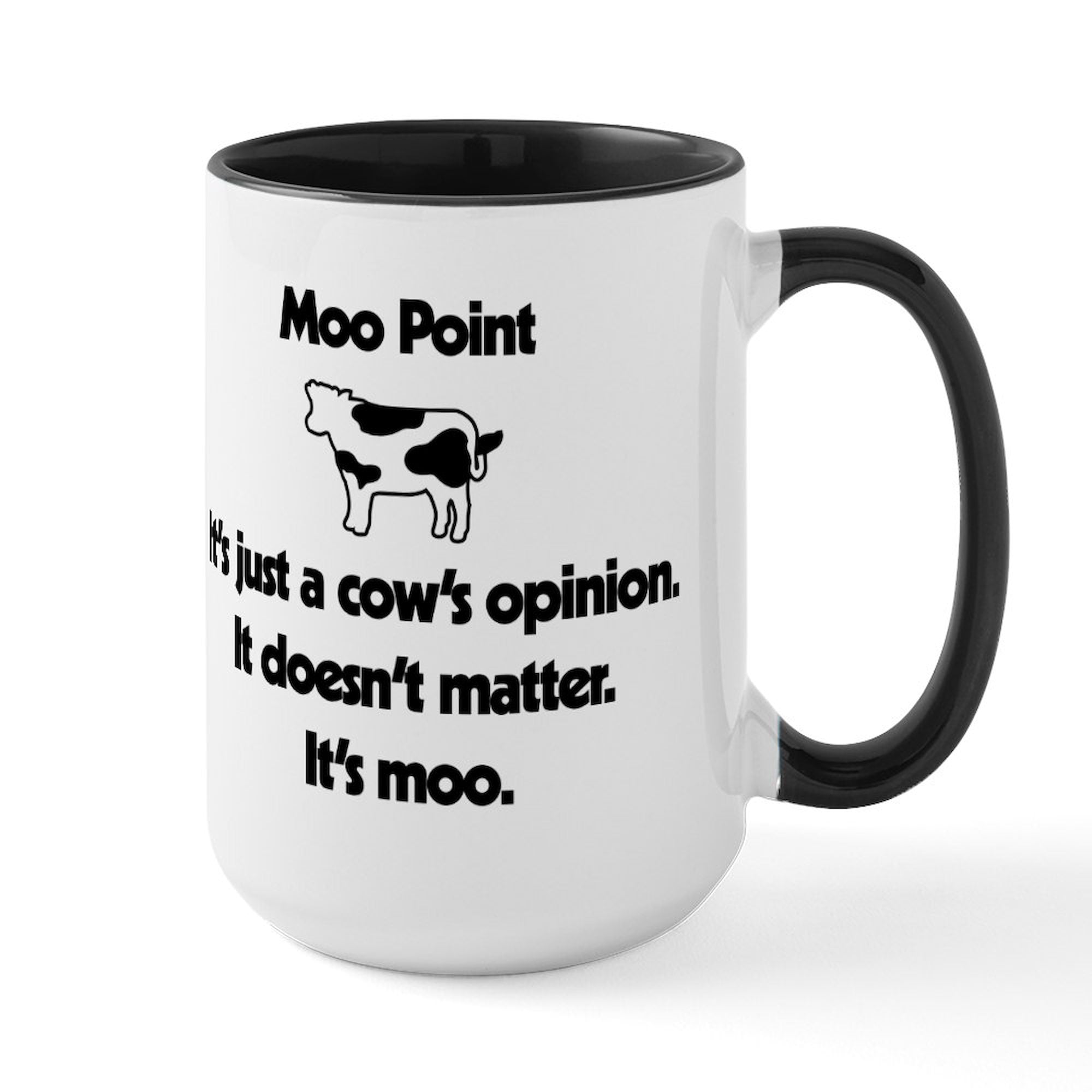 CafePress - Moo Point - 15 oz Ceramic Large White Novelty Mug - Walmart.com