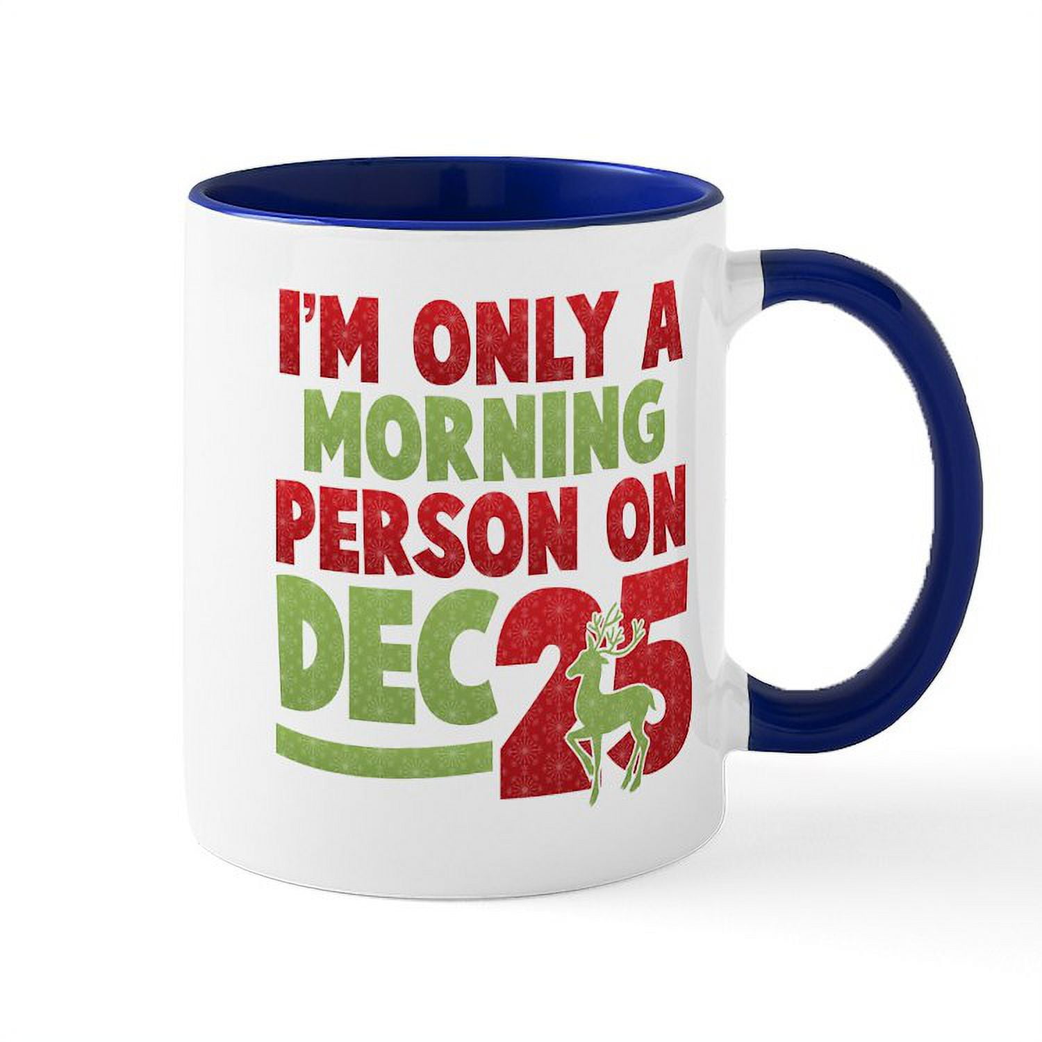 CafePress - Morning Person Mug - 11 oz Ceramic Mug - Novelty Coffee Tea ...