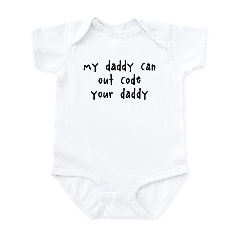 CafePress - My Daddy Can Out Code Your Da Infant Bodysuit - Baby Light Bodysuit, Size Newborn ...