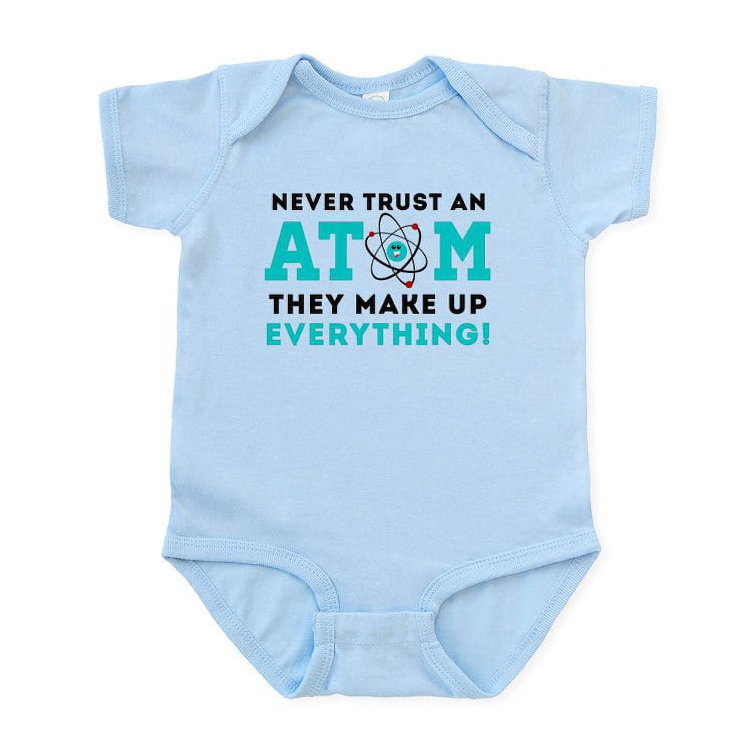 CafePress - Never Trust An Atom Body Suit - Baby Light Bodysuit, Size ...