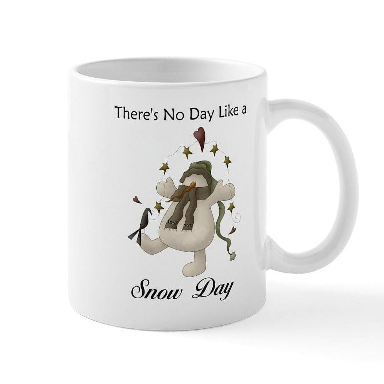 CafePress - No Day Like A Snow Day Small Mugs - 11 oz Ceramic Mug ...