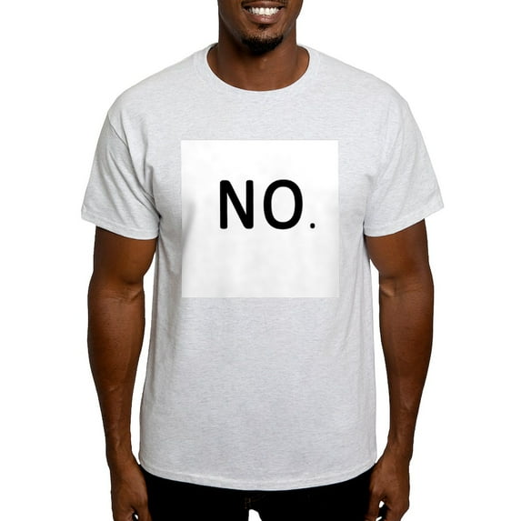 CafePress - No. Just No. Light T Shirt - Men's Classic Graphic T-Shirt ...