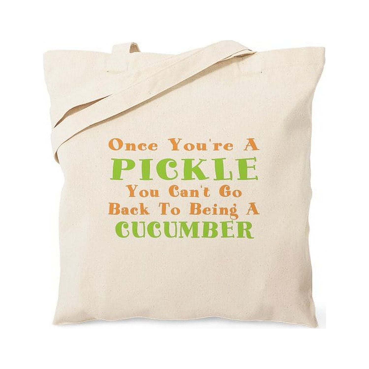 CafePress - Once You're A Pickle, Cucumber Tote Bag - Unisex Canvas ...