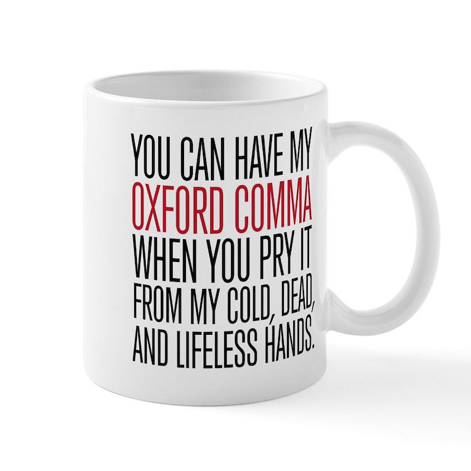CafePress - Oxford Comma Humor Mugs - 11 oz Ceramic Mug - Novelty ...