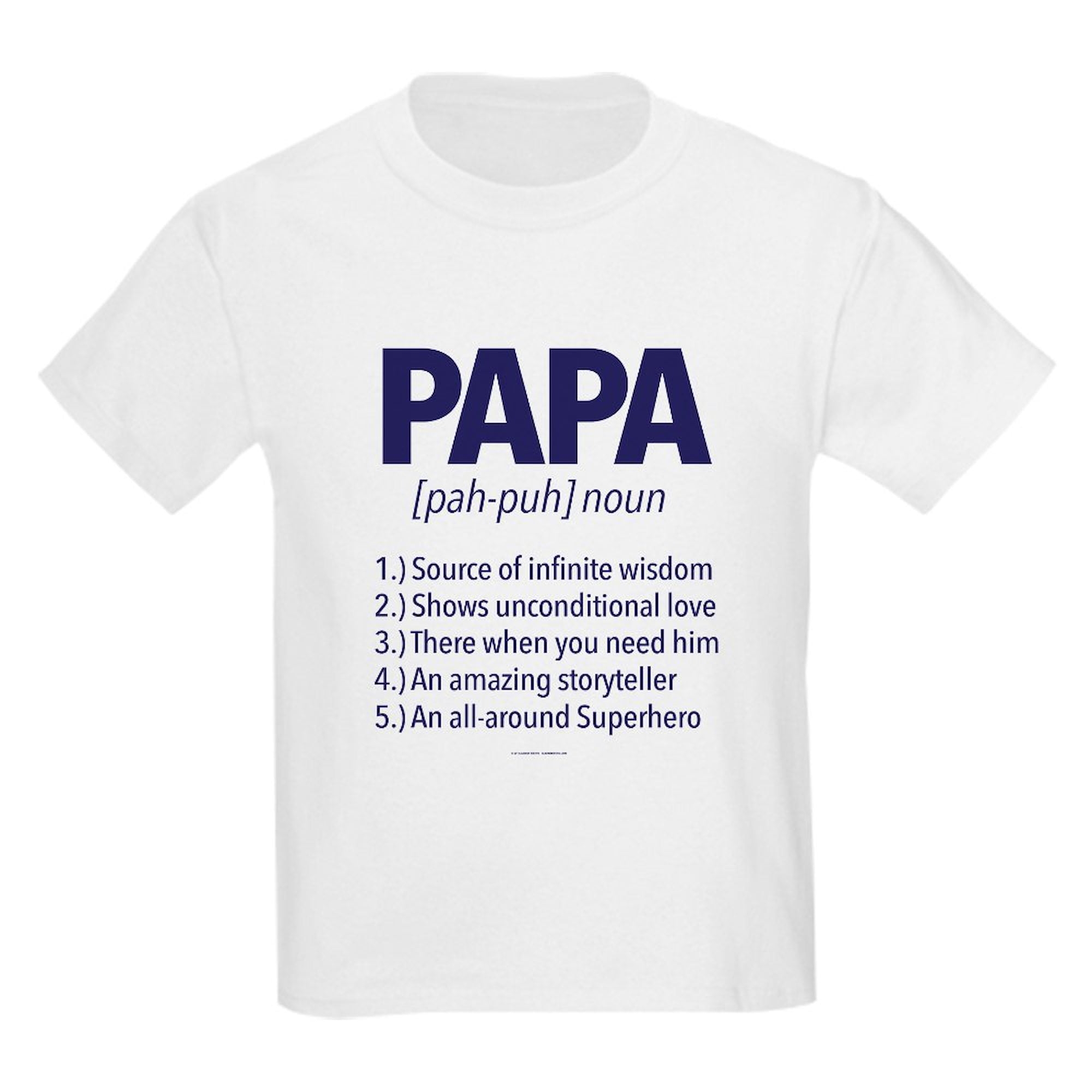CafePress - Papa Noun Definition T Shirt - Light Classic Kids Graphic ...