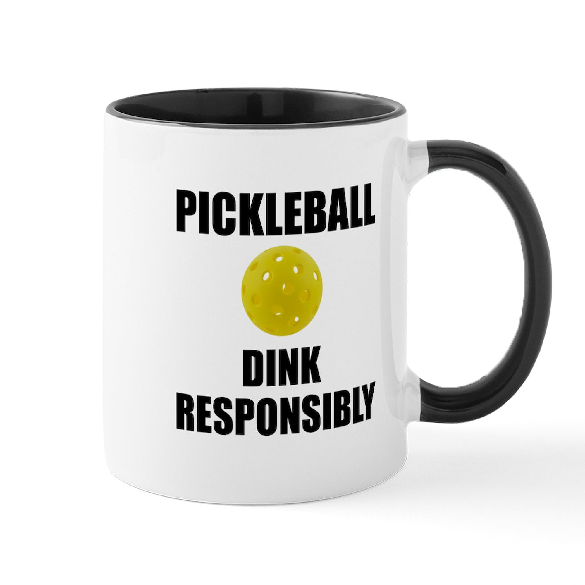 CafePress - Pickleball Dink Responsibly Mugs - 11 oz Ceramic Mug ...