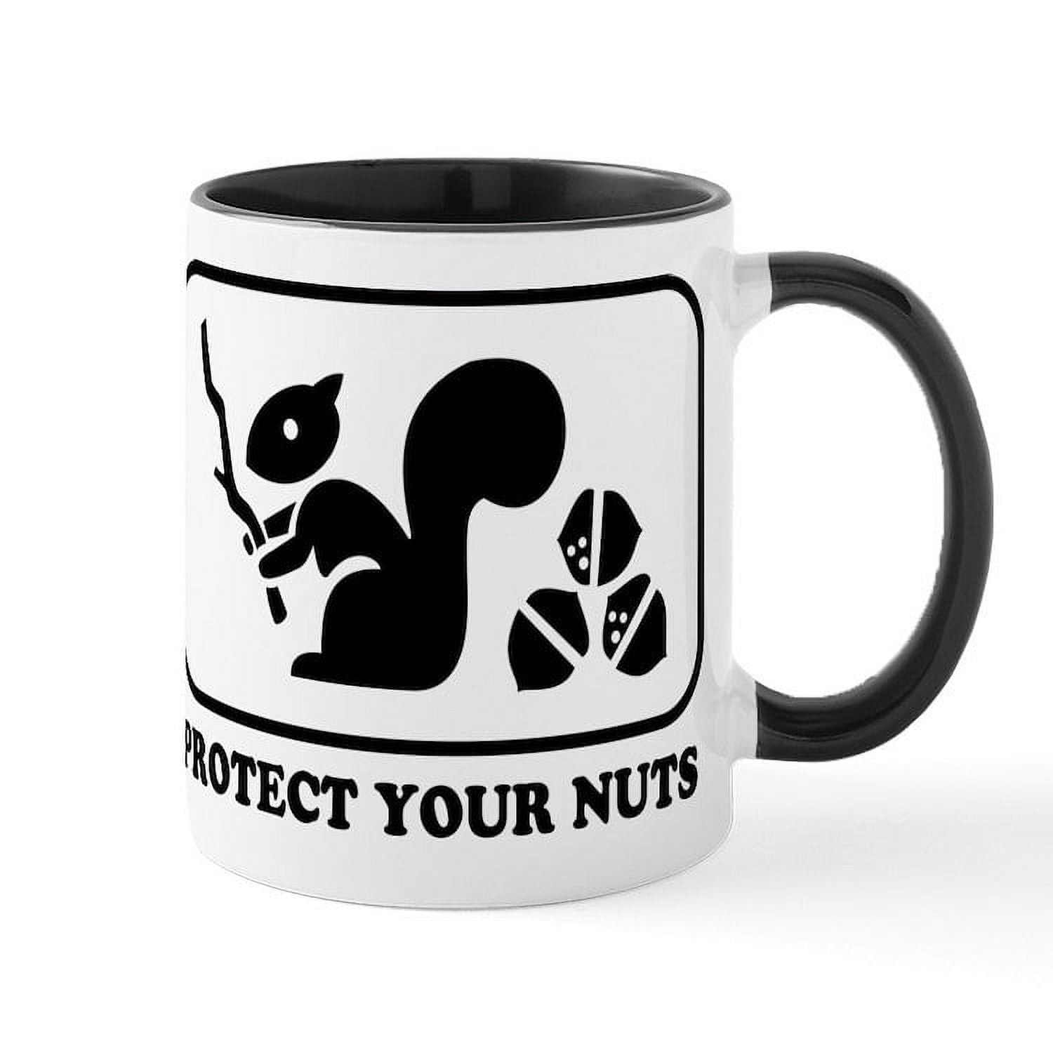 CafePress - Protect Your Nuts Mug - 11 oz Ceramic Mug - Novelty Coffee ...