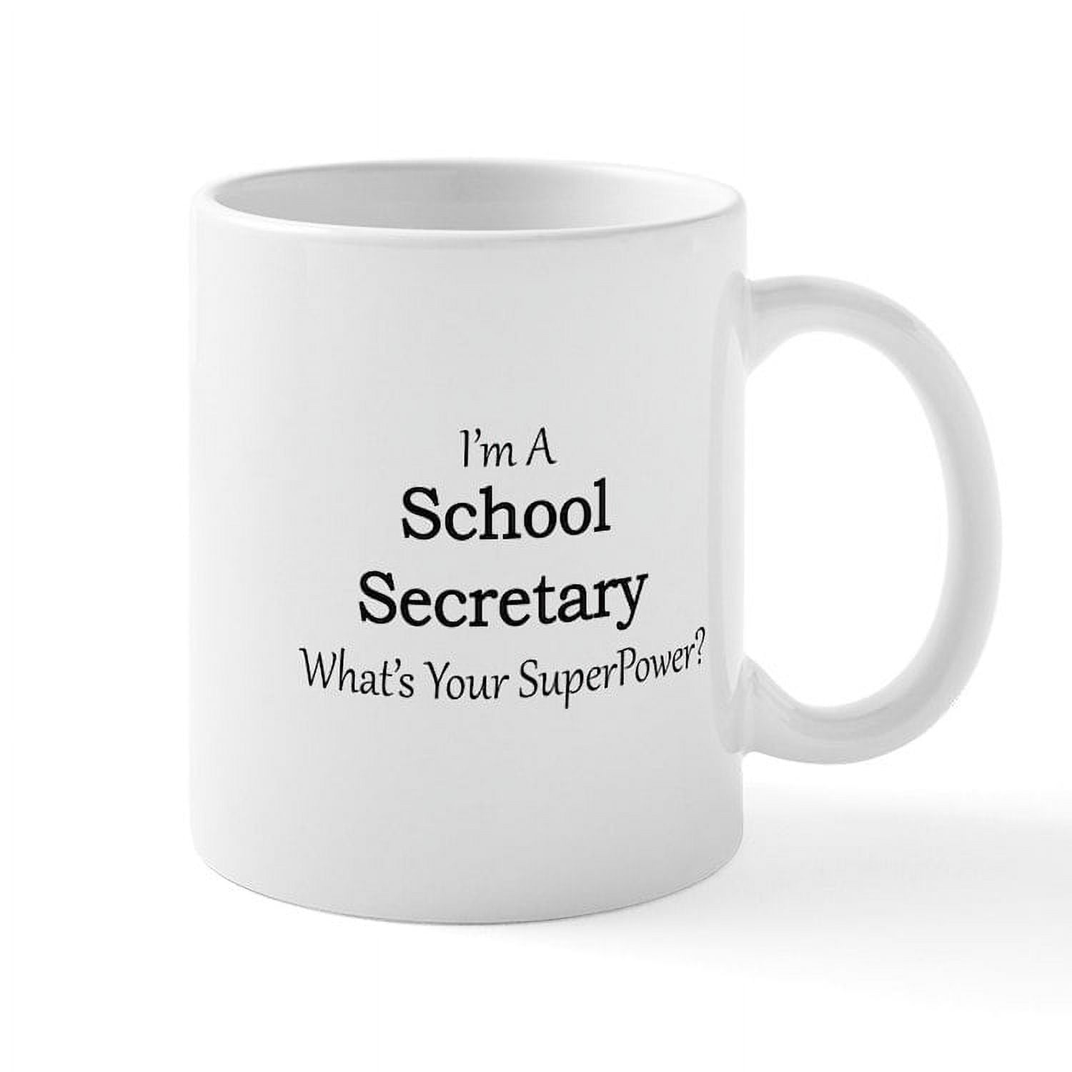 CafePress - School Secretary Mugs - 11 oz Ceramic Mug - Novelty Coffee ...