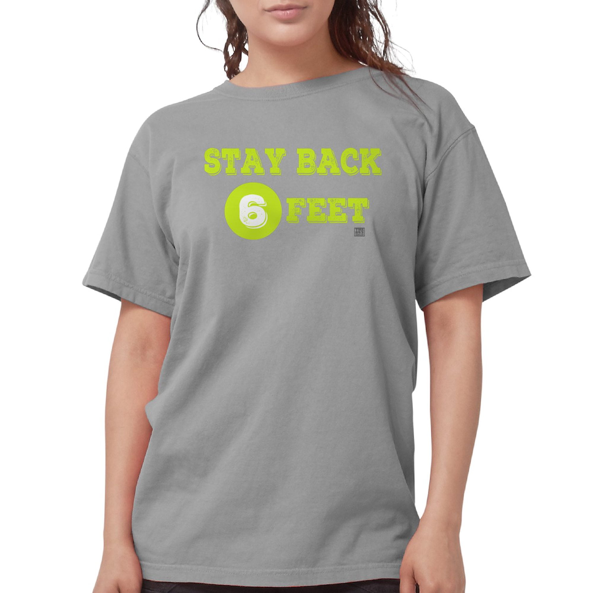 CafePress - Stay Back 6 Feet (Neon/Blkbg) T Shirt - Womens Comfort ...