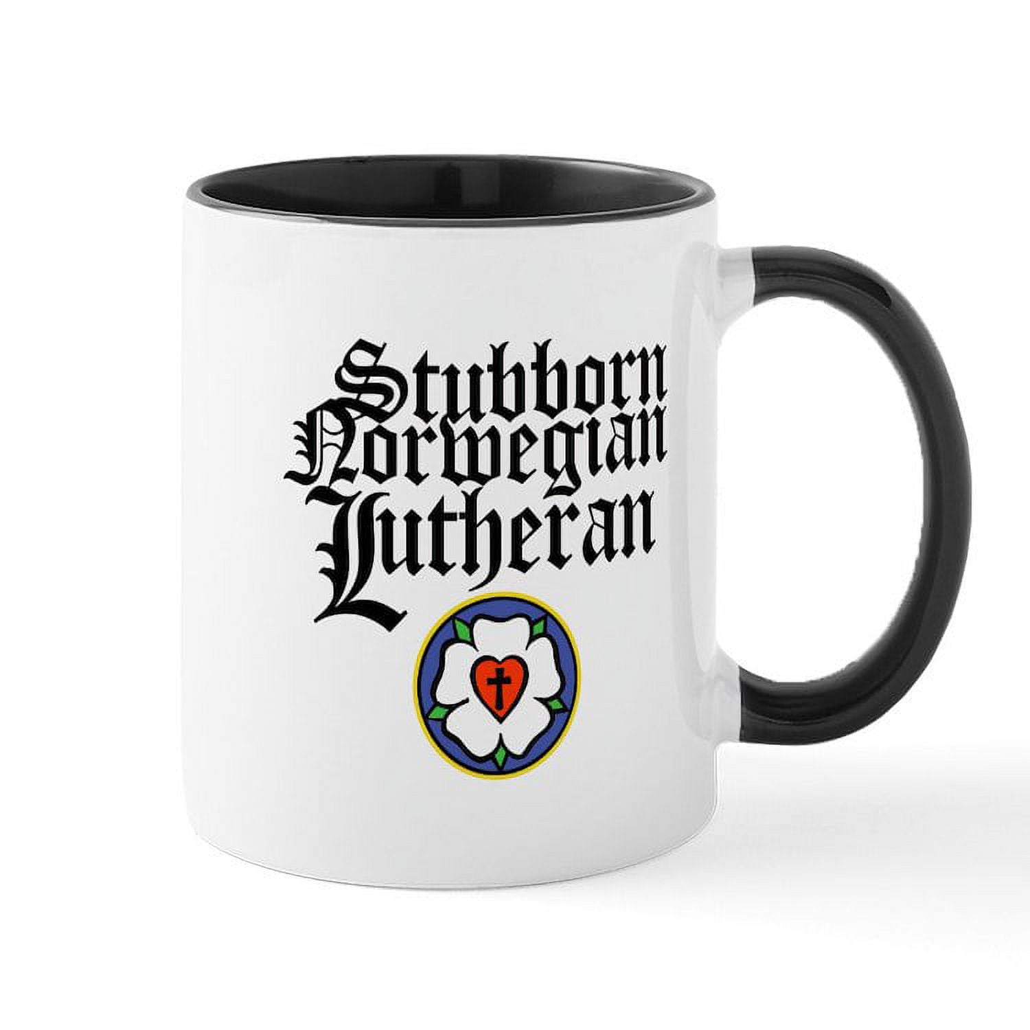 CafePress - Stubborn Norwegian Lutheran Mug - 11 oz Ceramic Mug ...