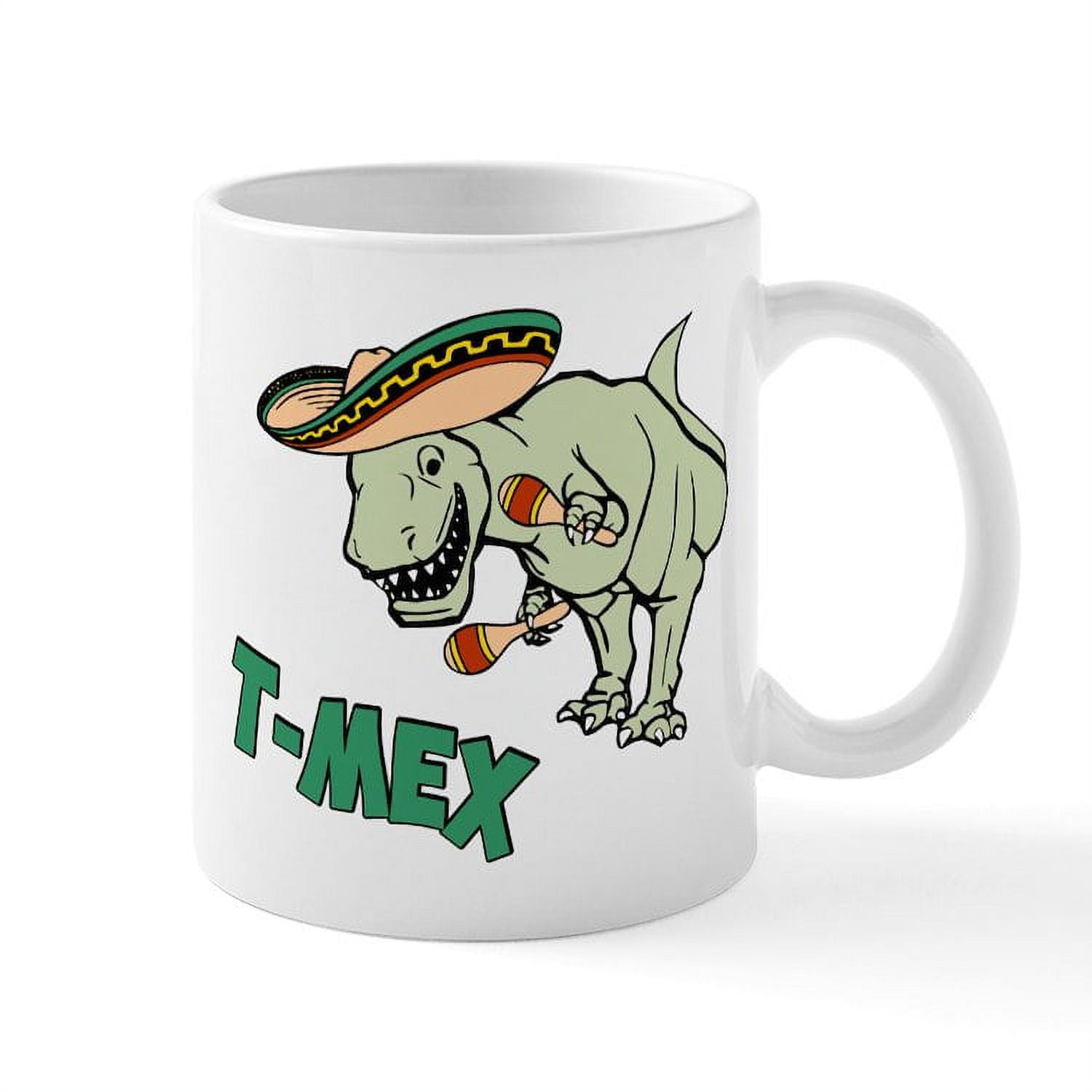 CafePress - T Mex T Rex Mexican Tyrannosaurus Dinosaur Mugs - 11 oz ...