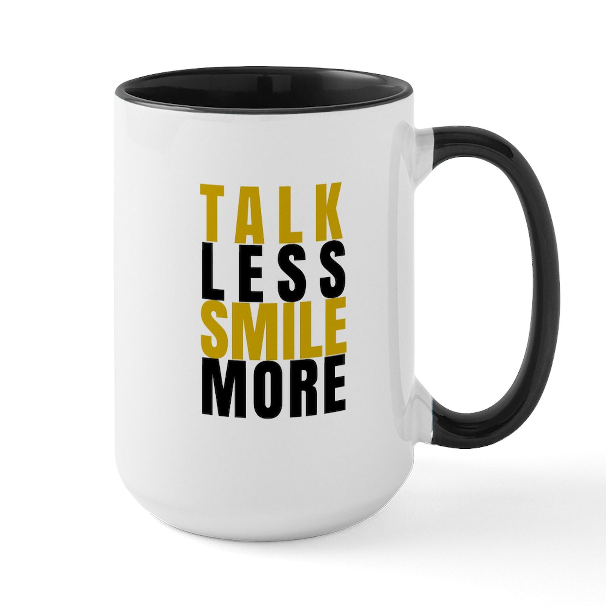 CafePress - Talk Less Smile More Mugs - 15 oz Ceramic Large White ...