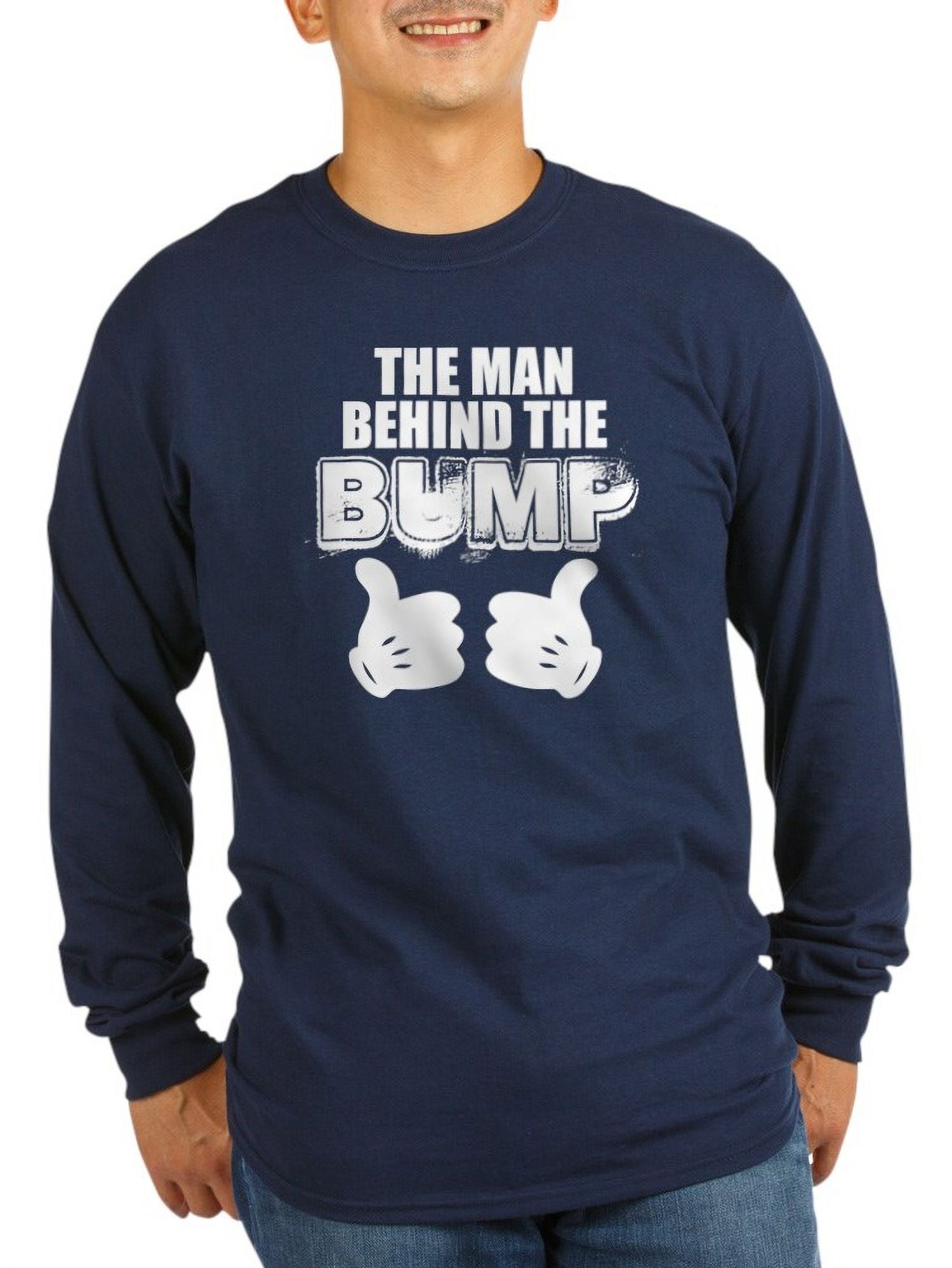 CafePress - The Man Behind The Bump Long Sleeve T-Shirt - Long Sleeve ...