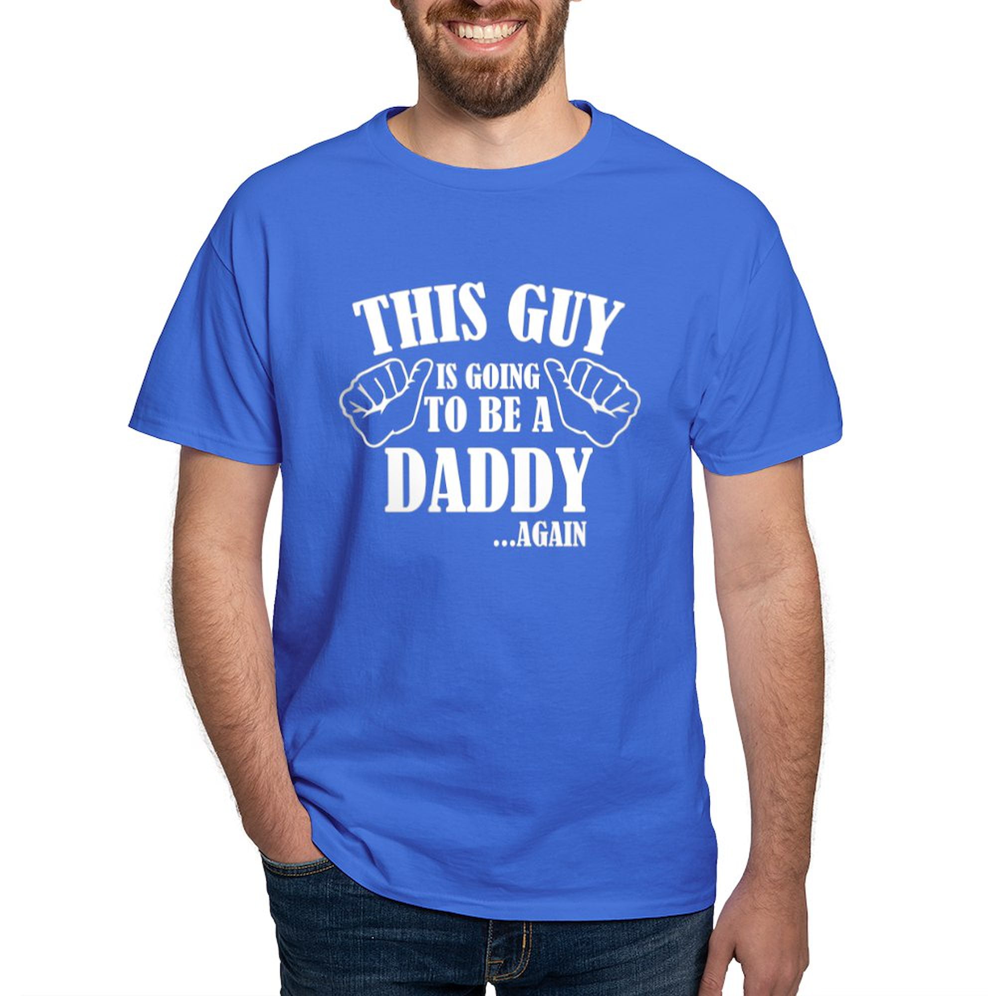 CafePress - This Guy Is Going To Be A Daddy...Again Dark T Shi - Men's ...