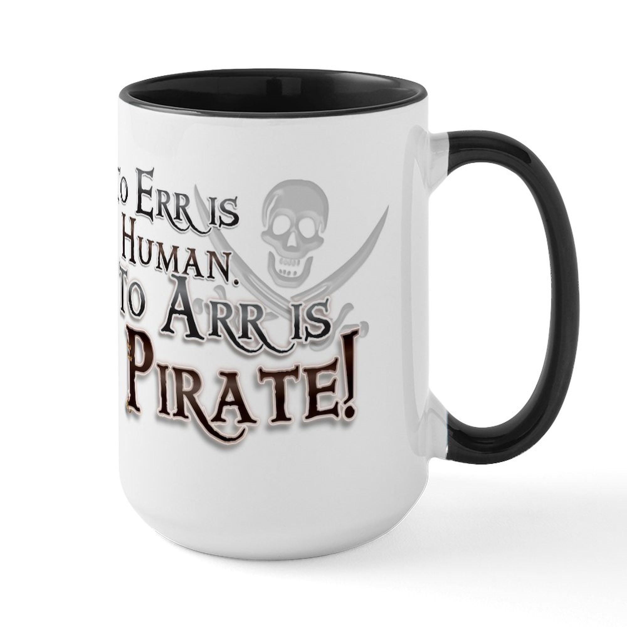 CafePress - To Arr Is Pirate! Funny Large Mug - 15 oz Ceramic Large ...
