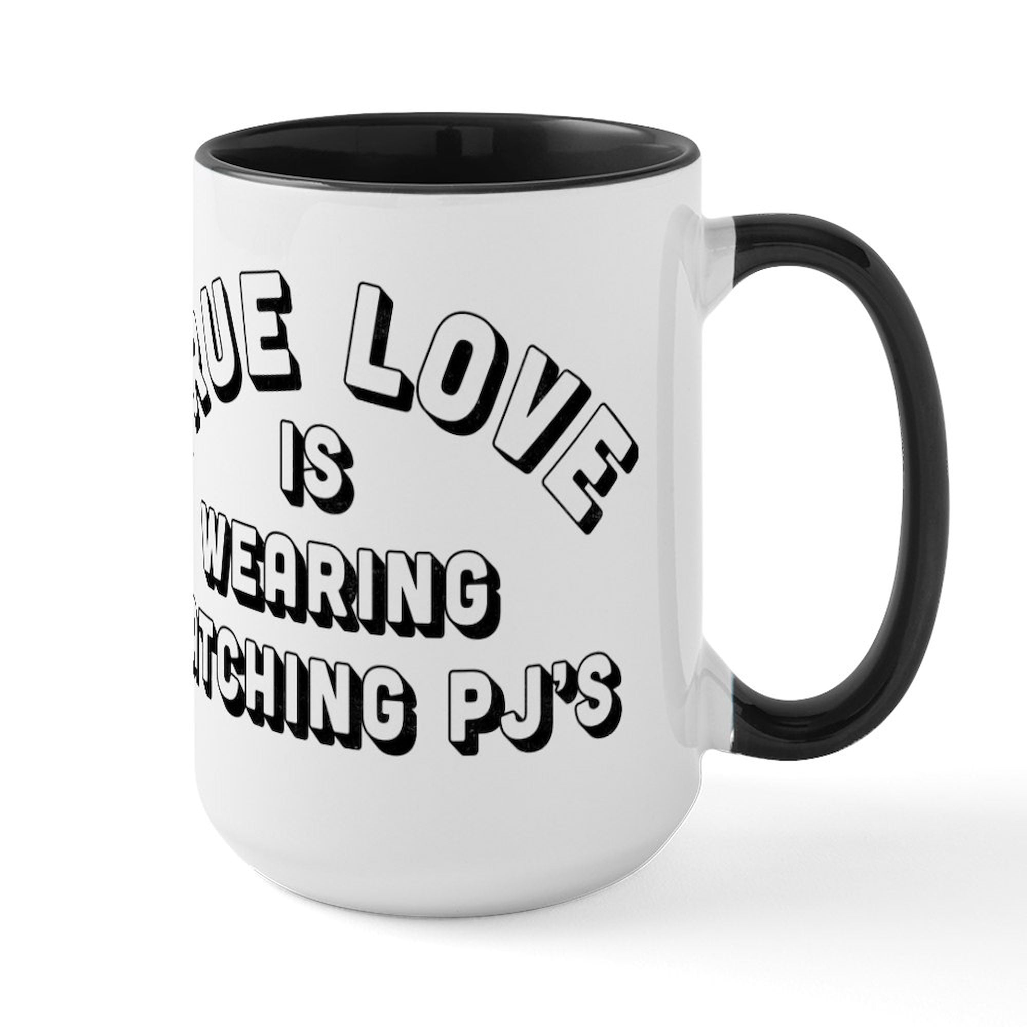 CafePress - True Love Is Wearing Matc - 15 oz Ceramic Large White ...