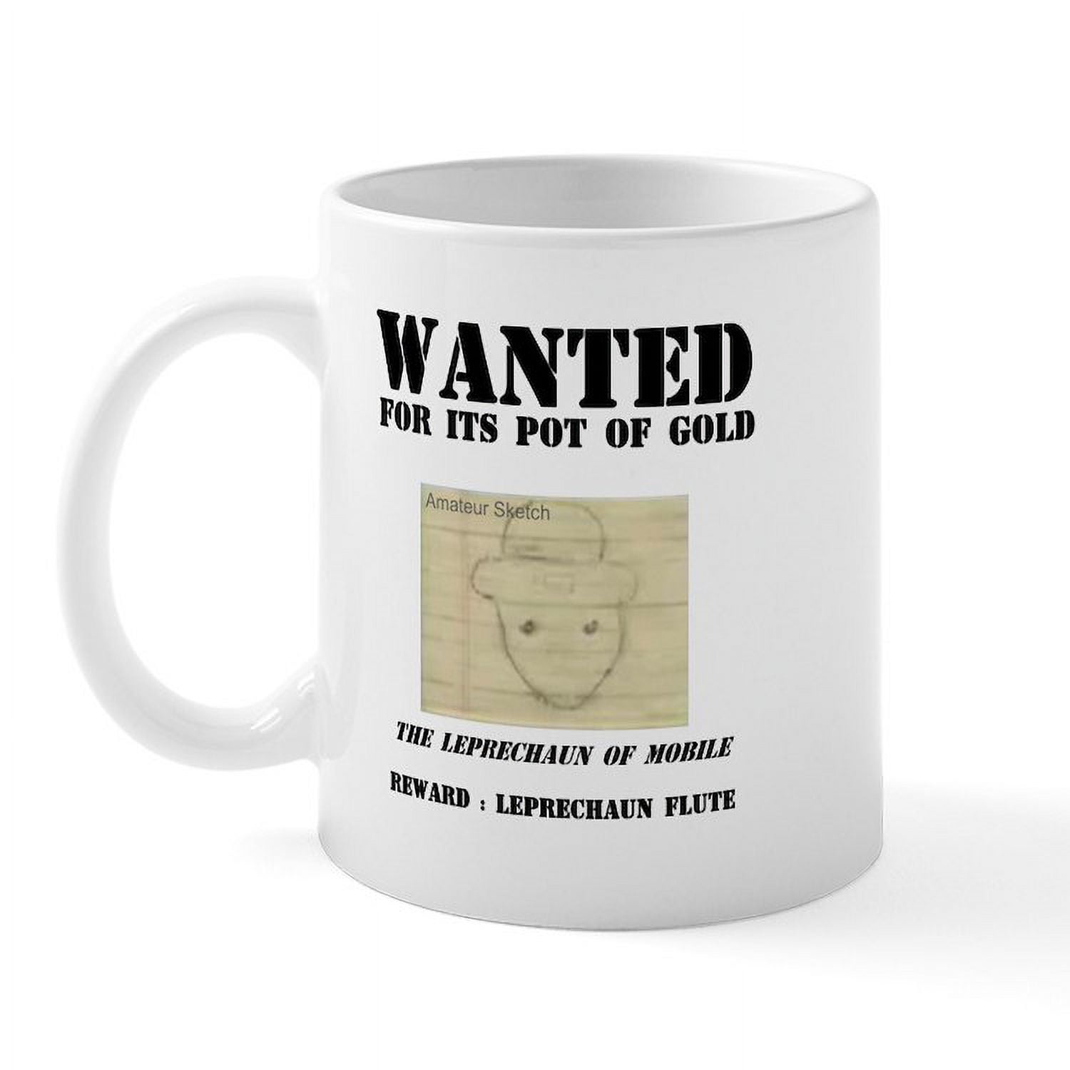 CafePress - Wanted: Leprechaun Mug - 11 oz Ceramic Mug - Novelty Coffee ...