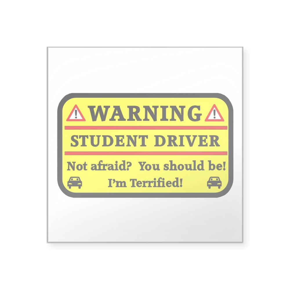 CafePress - Warning Student Driver Sticker - Square Sticker 3" x 3 ...