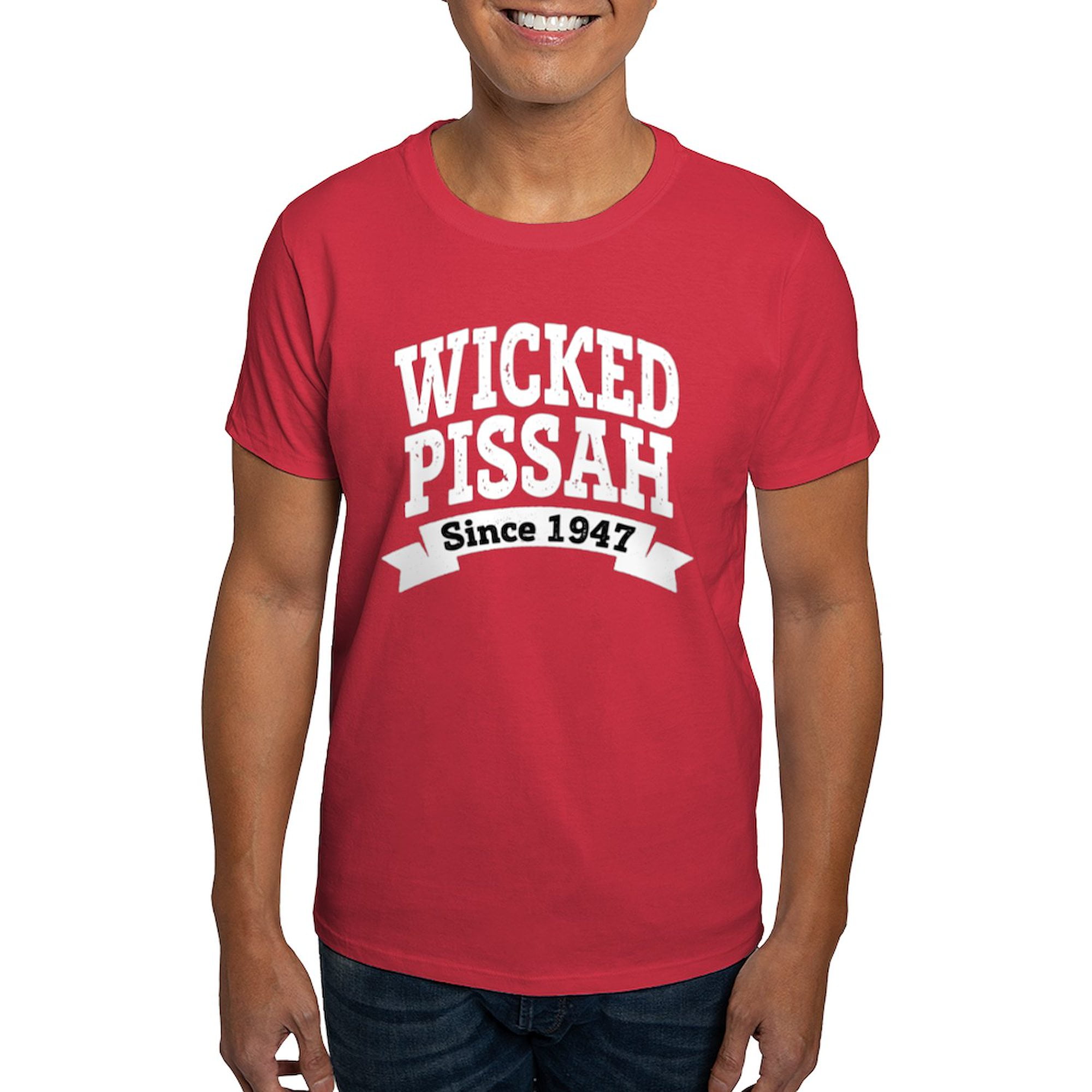 CafePress - Wicked Pissah Since 1947 T Shirt - 100% Cotton T-Shirt ...