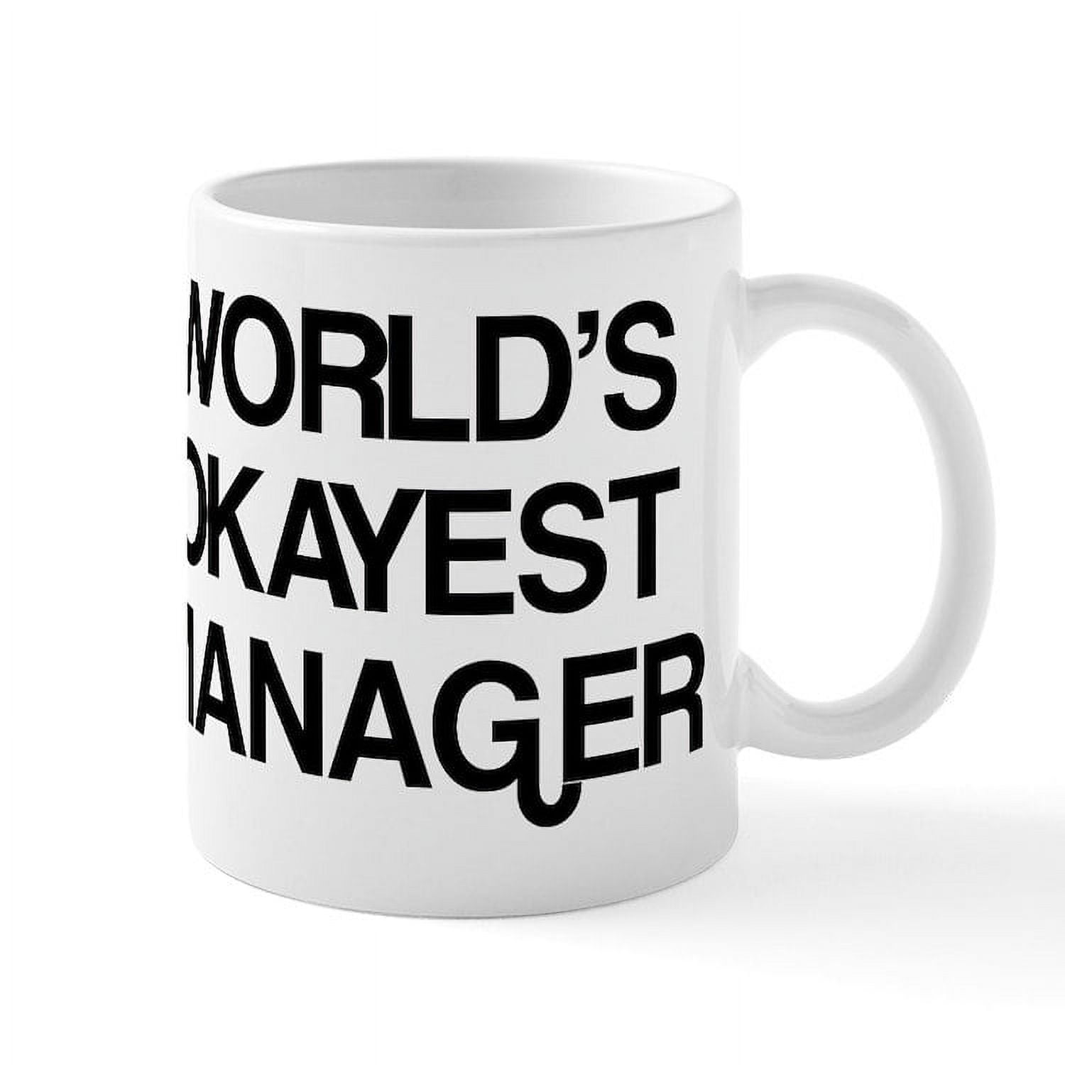 CafePress - World's Okayest Manager Mug - 11 oz Ceramic Mug - Novelty ...