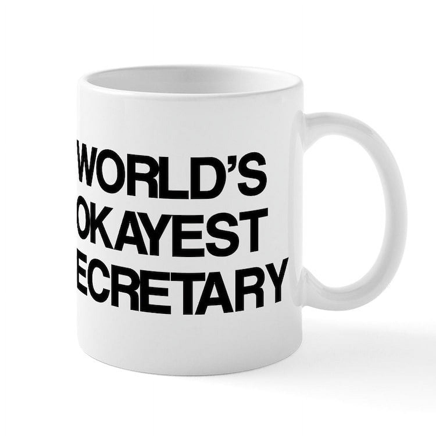 CafePress - World's Okayest Secretary Mug - 11 oz Ceramic Mug - Novelty ...