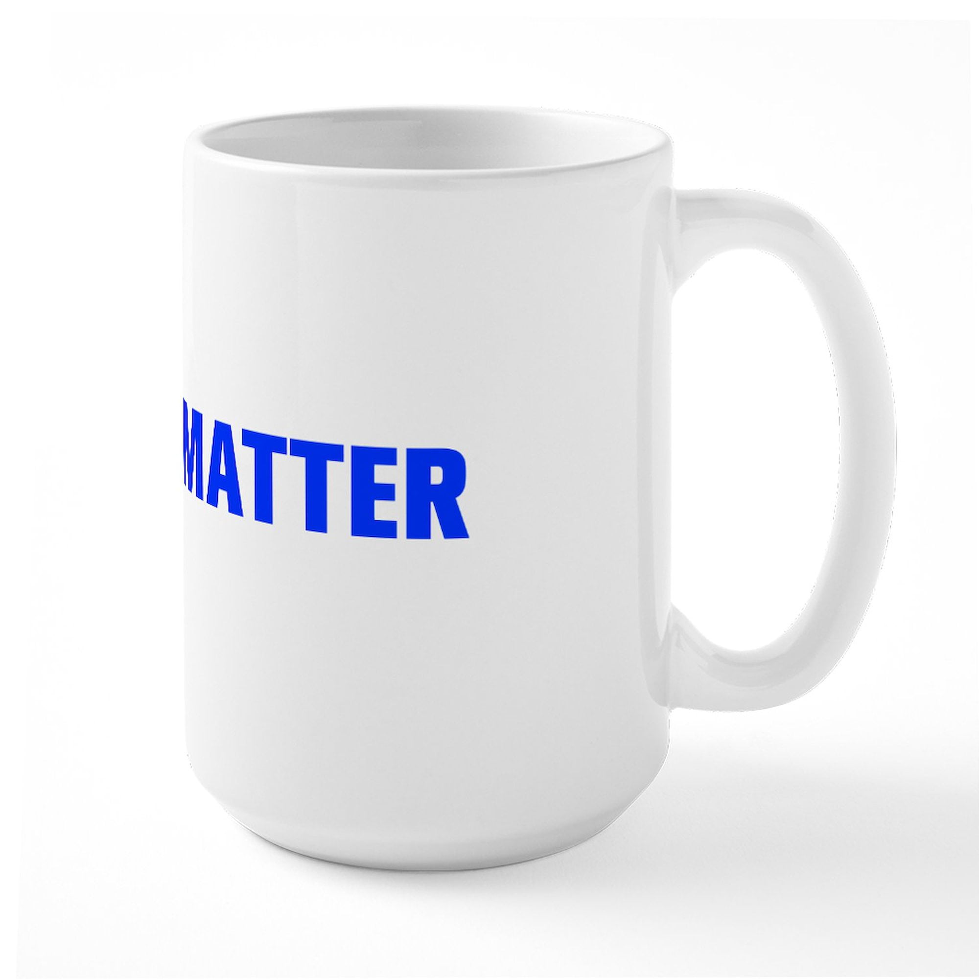 CafePress - You Matter Akz Blue Mugs - 15 oz Ceramic Large White ...