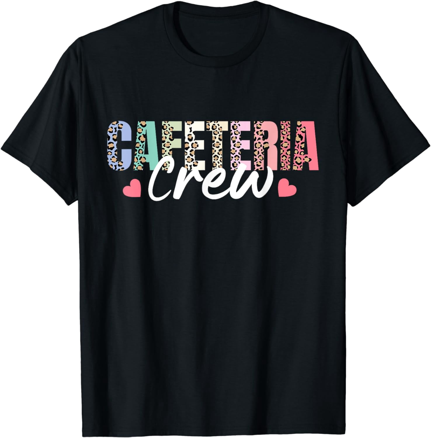 Cafeteria Crew Leopard Back to school Cute Lunch Lady Squad T-Shirt ...