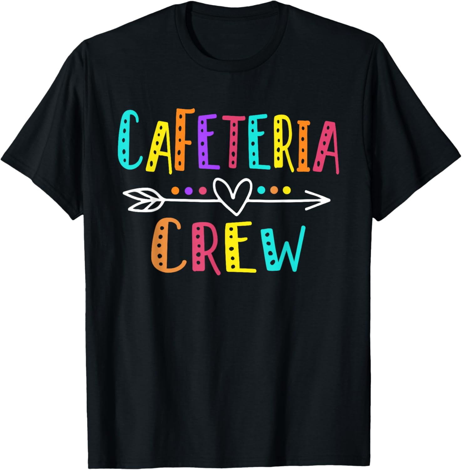 Cafeteria Crew Lunch Lady Staff Appreciation For Women Funny T-Shirt ...