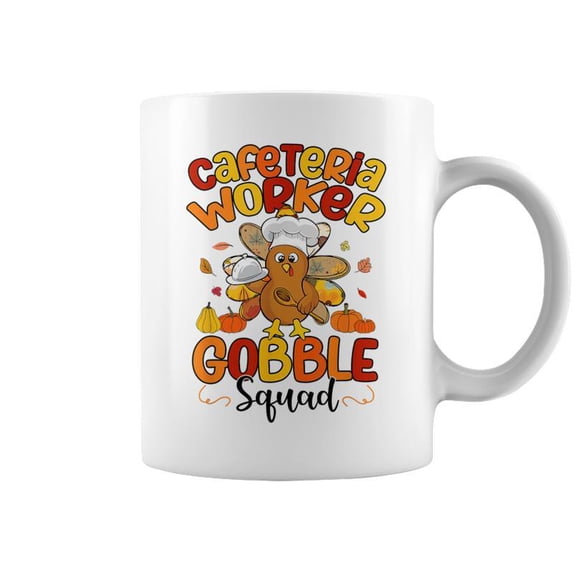 Cafeteria Worker Gobble Squad Turkey Chef Hat Thanksgiving Coffee Mugs ...