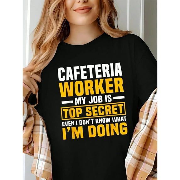 Cafeteria Worker Lunch Lady Food Service Crew Top Secret Job T-Shirt ...